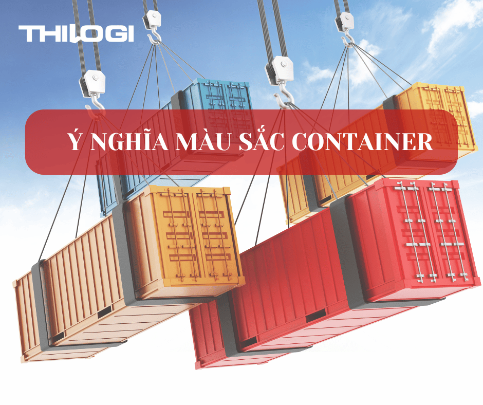 Tìm hiểu ý nghĩa của màu sắc container trong vận tải biển